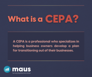 What is a CEPA? Certified Exit Planning Advisor
